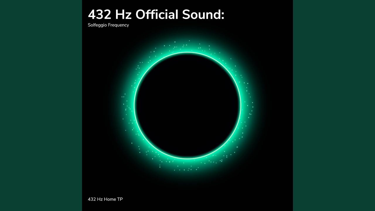 432 Hz Official Sound: Solfeggio Frequency - YouTube