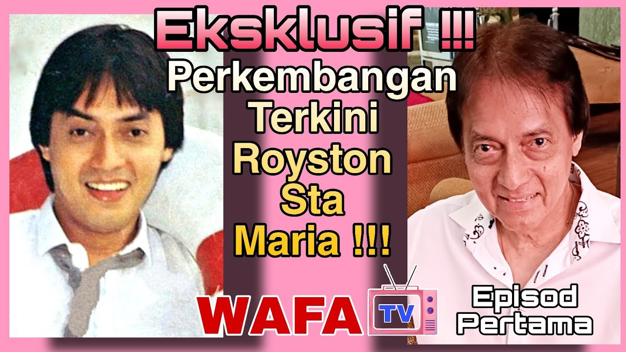 Eksklusif !!!...Perkembangan Terkini Royston Sta Maria !!!...Episod ...