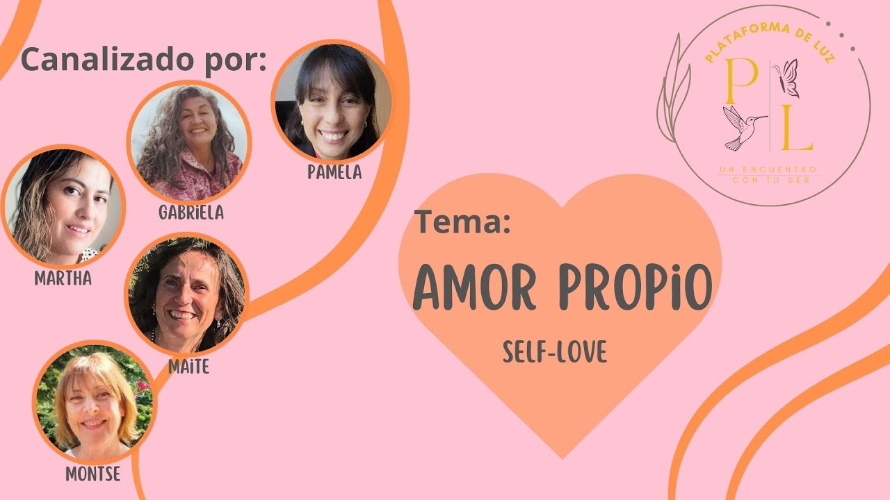 Canalización: Que es el AMOR PROPIO / Canalization: What is Self-Love ...