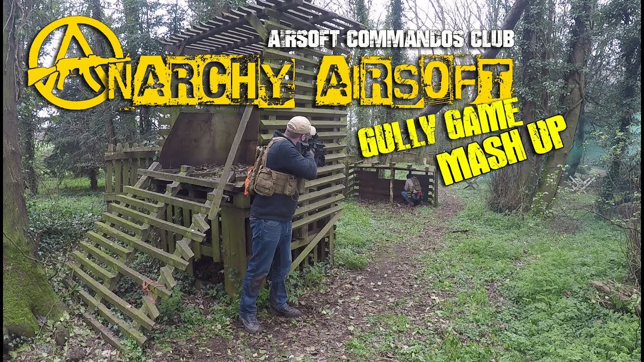 ANARCHY AIRSOFT @ Airsoft Commandos Club - Gully Game Mash Up! - YouTube