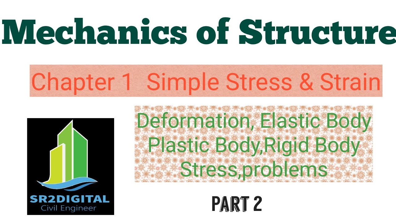 Mechanics of Structure Chapter: Simple Stress and Strain|part 2 - YouTube