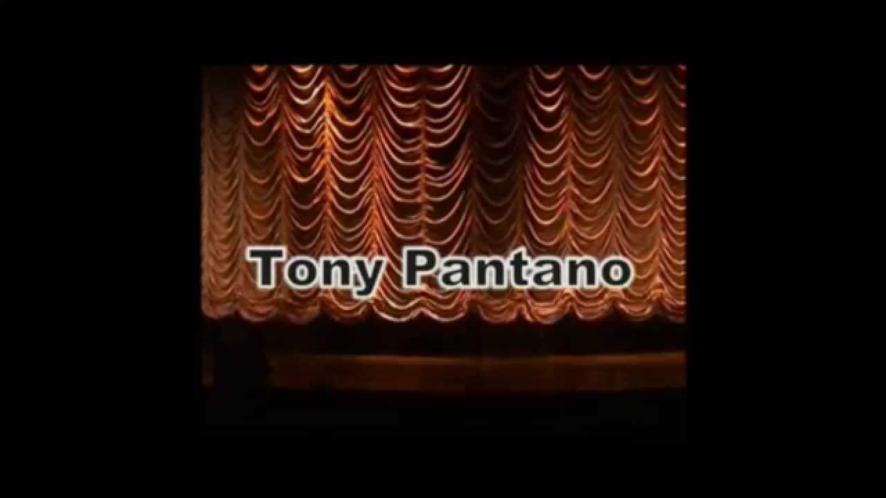 TONY PANTANO - YouTube