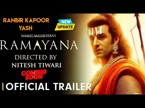 Ramayana | Official Trailer | Ranbir Kapoor | Yash | Ramayan Part 1 ...