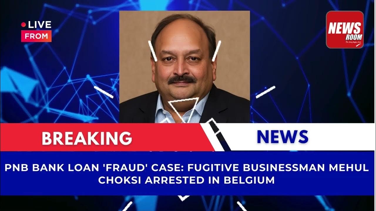 Mehul Choksi Arrested | Breaking News | PNB Scam Fugitive Caught | News Room National - YouTube