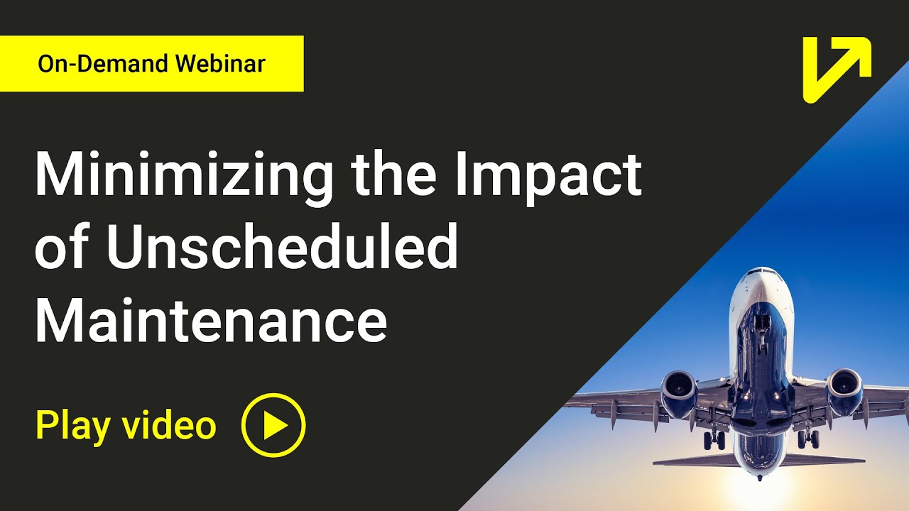 Minimizing the Impact of Unscheduled Maintenance with NextGen Digital ...