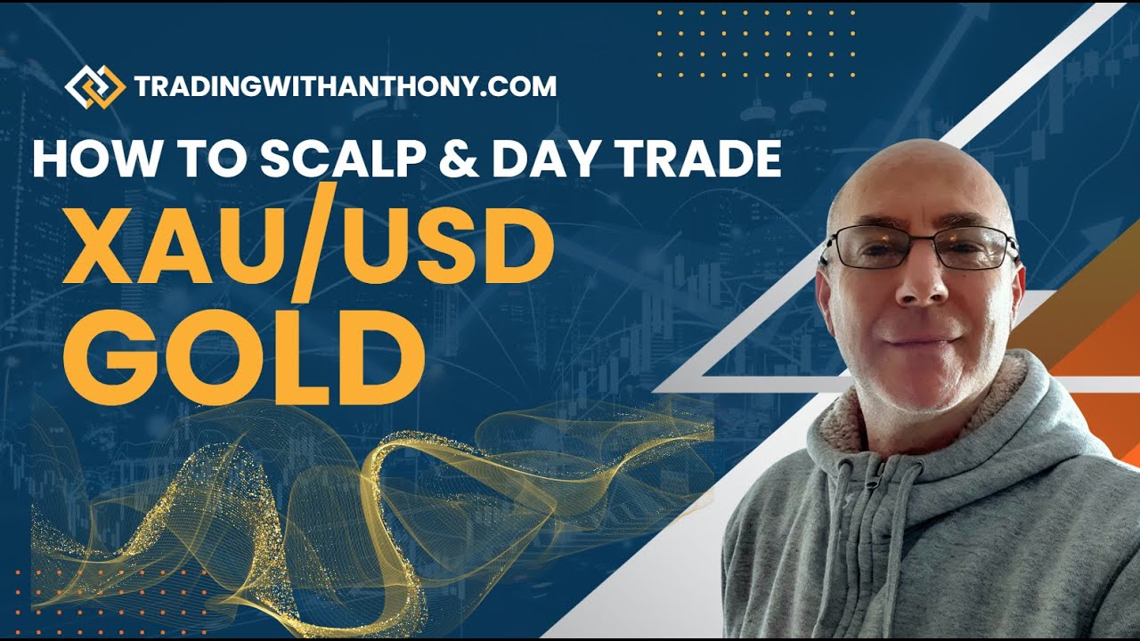 How To Scalp / Day Trade XAUUSD Gold - Elevate Your Trading Game To The ...