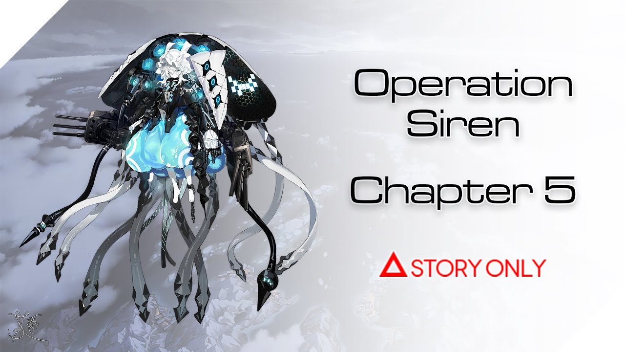 【Azur Lane】Operation Siren - Chapter 5 : Story Collection - YouTube