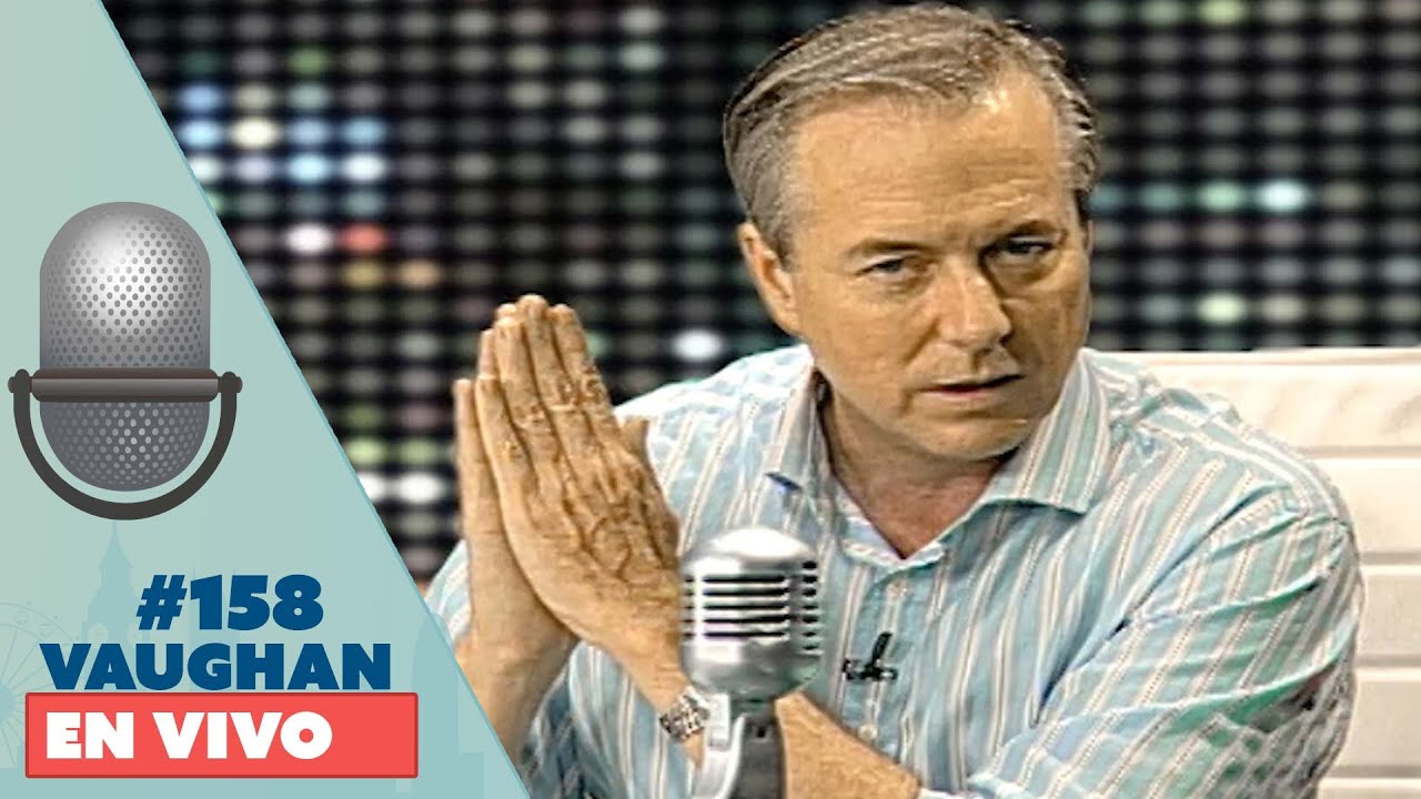 Vaughan en Vivo Episode 158 | Vaughan TV - YouTube