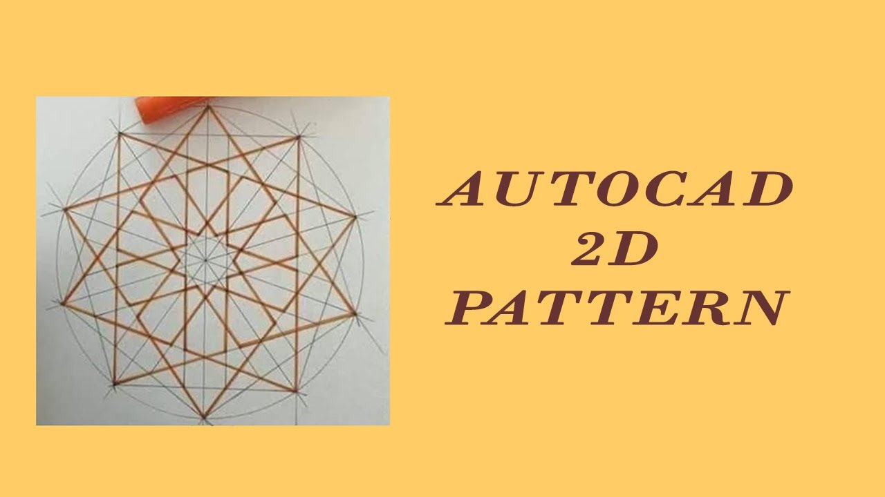 AutoCAD 2d | how to make complicated patterns in AUTOCAD (AUTOCAD TIPS ...