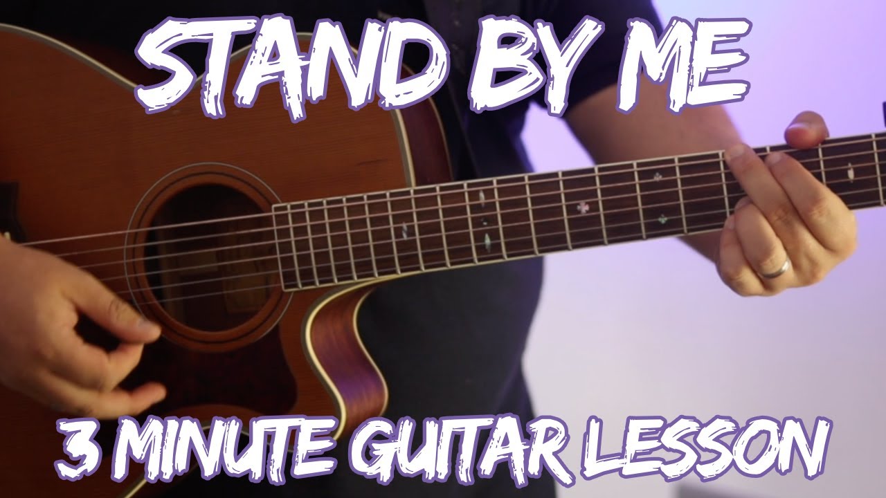 Stand By Me Ben E King Guitar Tutorial //Stand By Me Time Guitar Lesson ...
