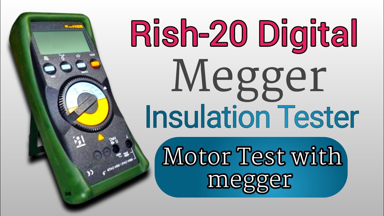 Rish-20 Insulation Tester | How to check motor with megger | How to use ...