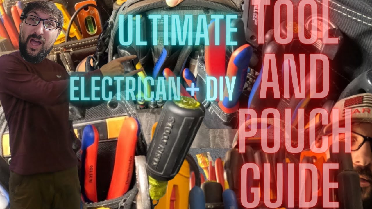 Ultimate TOOLS and POUCH Guide Bare Essential Tools For the Electrical ...