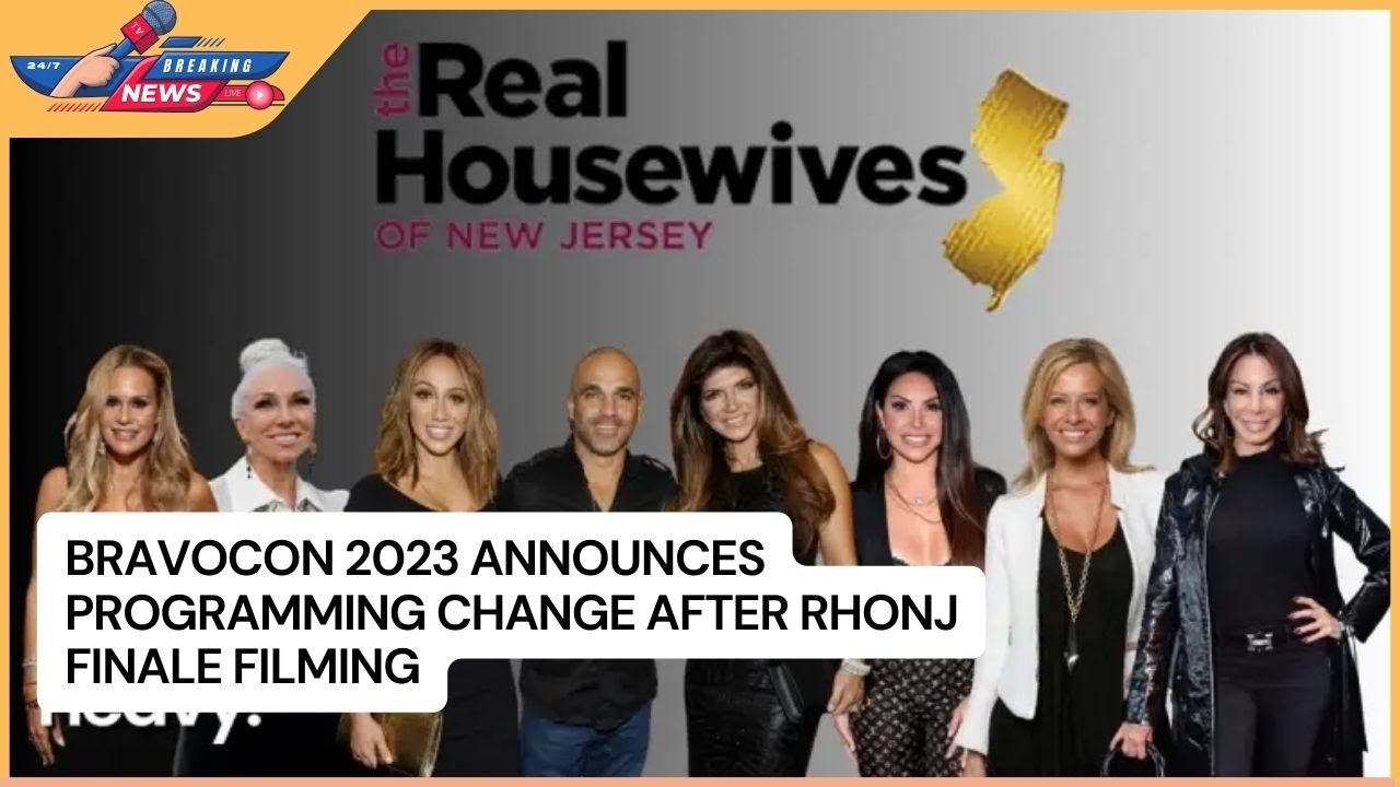 BravoCon 2023 Announces Programming Change After RHONJ Finale Filming - YouTube