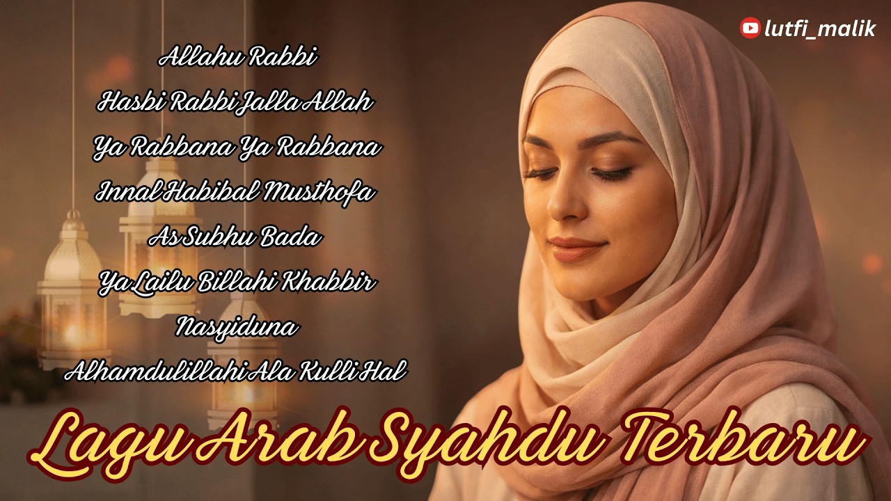 Full Album Lagu Arab Allahu Rabbi 2026 | Lagu Arab Religi Paling Syahdu ...