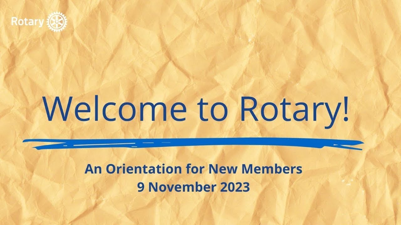 Rotary International: Welcome To Rotary - A New Member Orientation ...