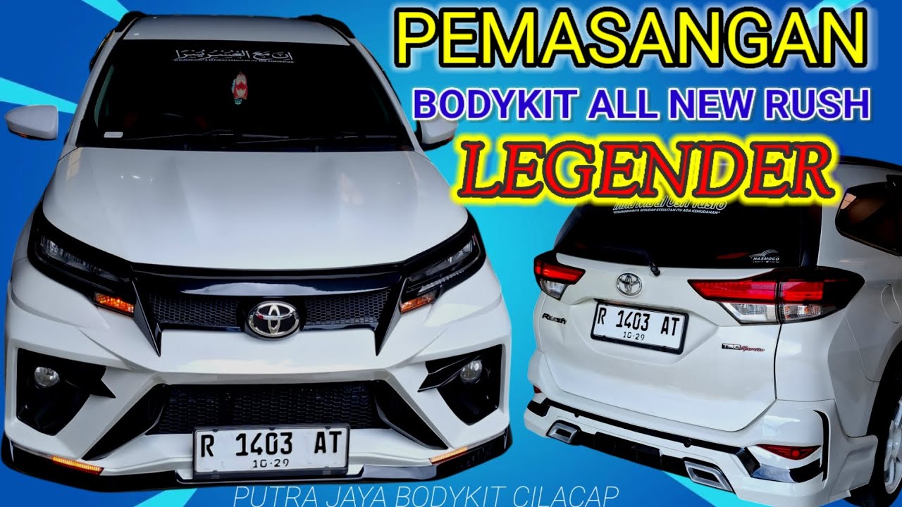 PEMASANGAN BODYKIT ALL NEW RUSH VERSI FORTUNER LEGENDER THAILAND - YouTube