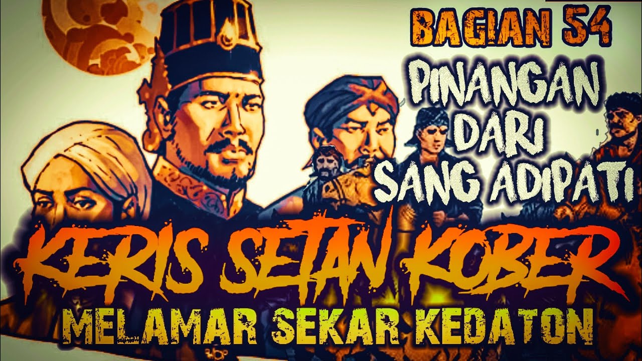 KERIS SETAN KOBER || Lamaran dari Pajang (54) - YouTube