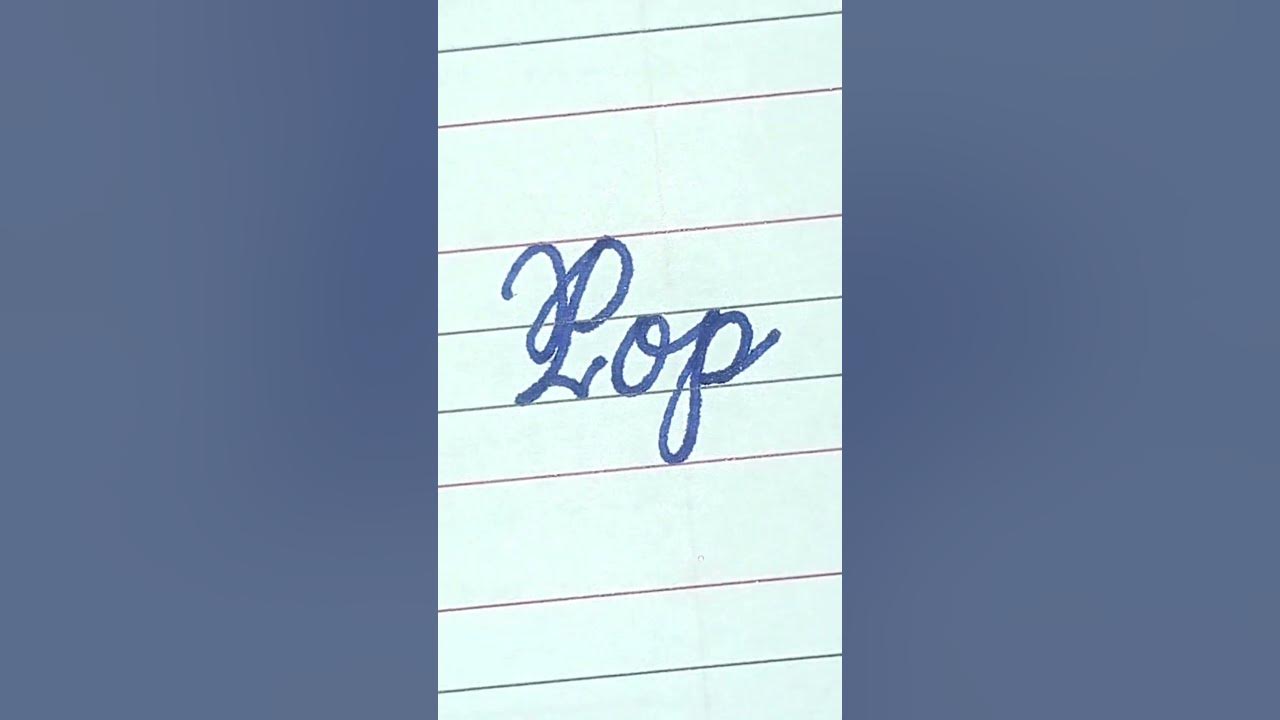 Pop in cursive writing #cursivewriting #handwriting #calligraphy # ...