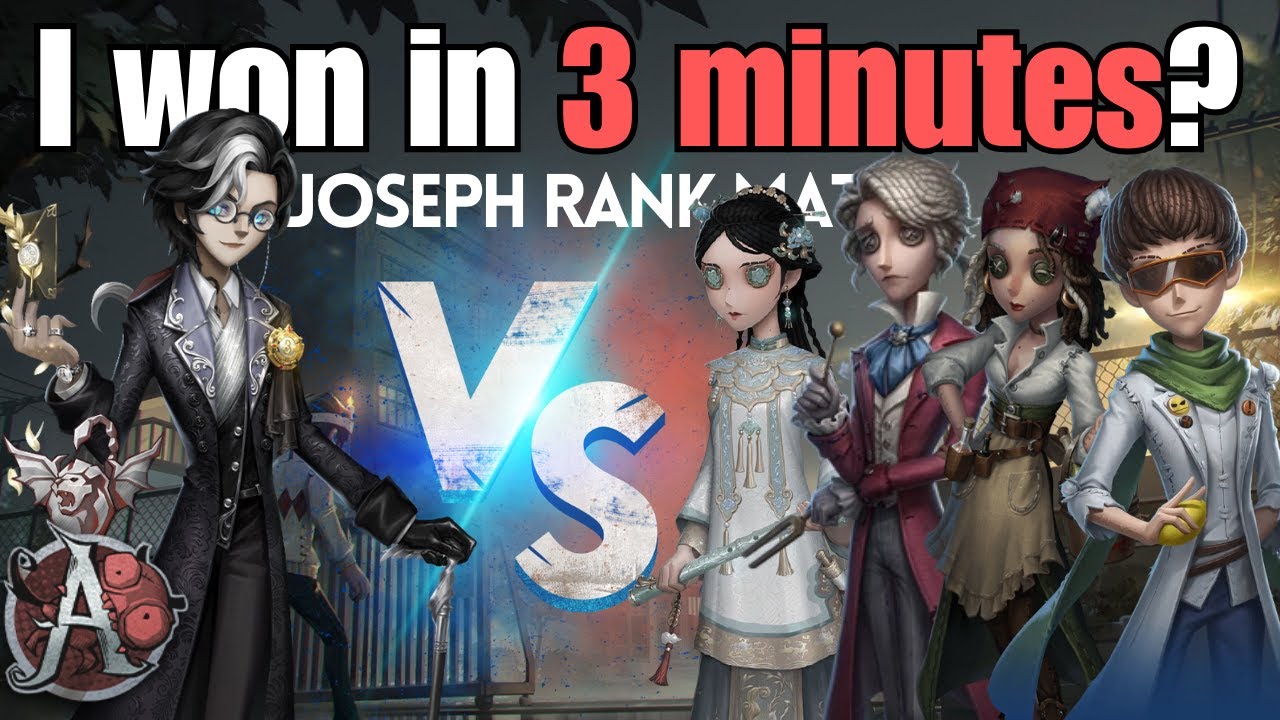 I WON IN RANK IN 3 MINUTES THANKS TO 1 THING - IDENTITY V TOP JOSEPH ...