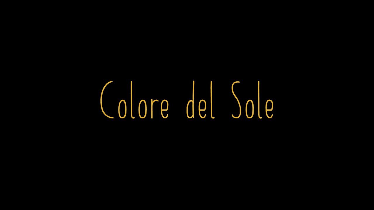 Colore del Sole - YouTube