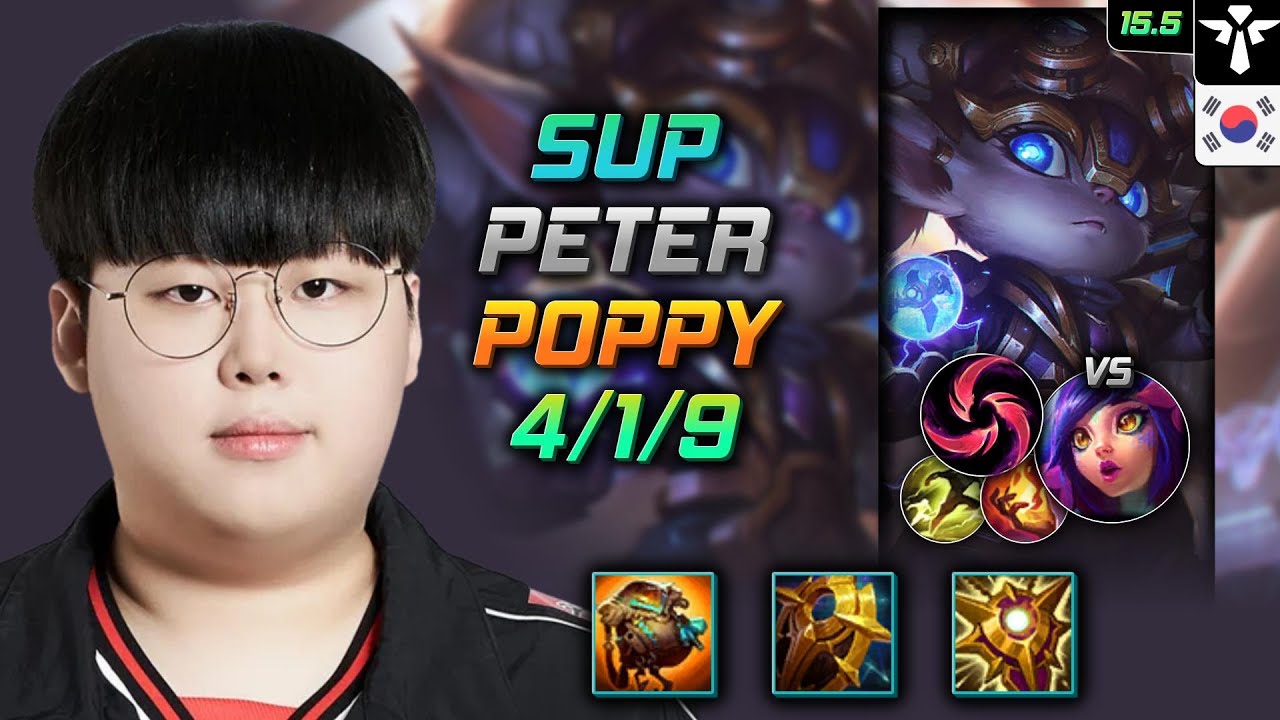 뽀삐 서폿 템트리 룬 피터 개척자 칼날비 - Peter Poppy Support - 롤 KR 챌린저 패치 15.5 - YouTube