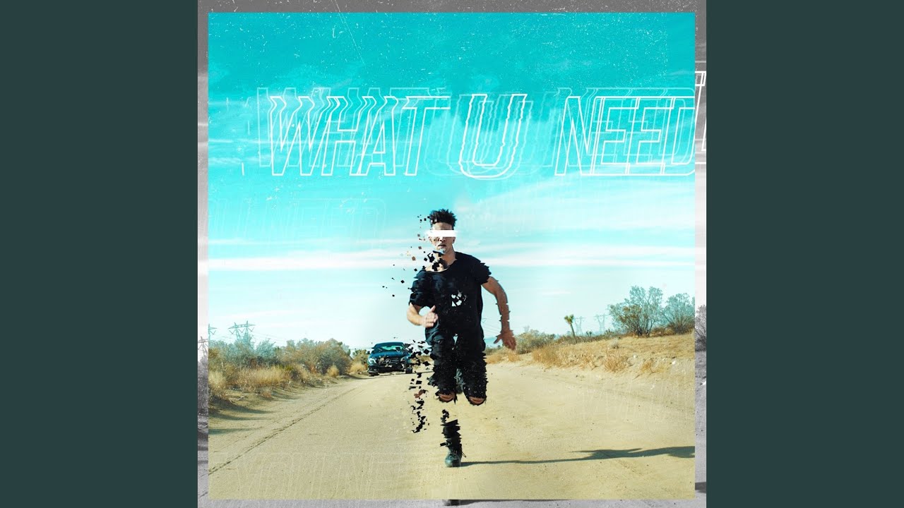 What U Need - YouTube