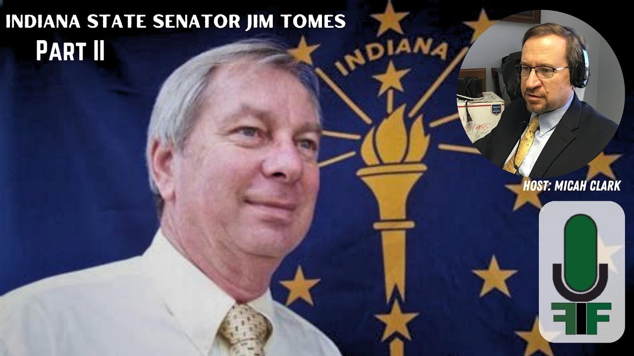 Indiana Family Forum - IN State Senator Jim Tomes Part II - YouTube
