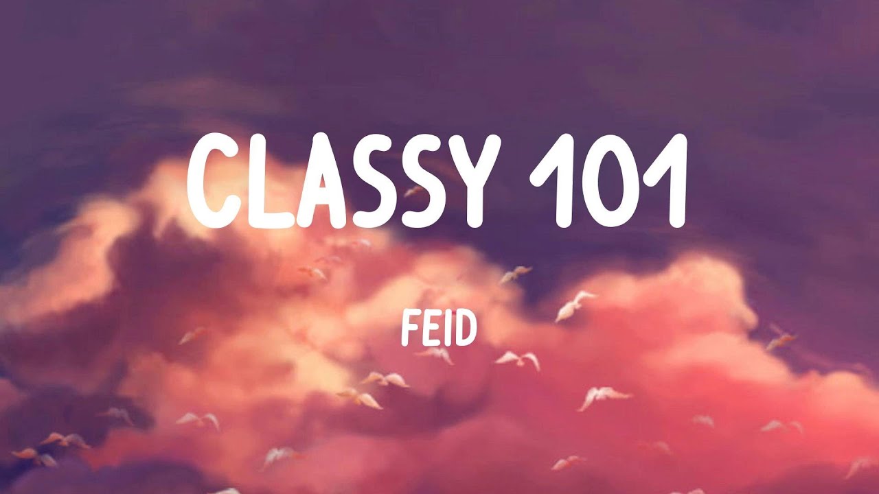 Feid - Classy 101 / LETRA - YouTube