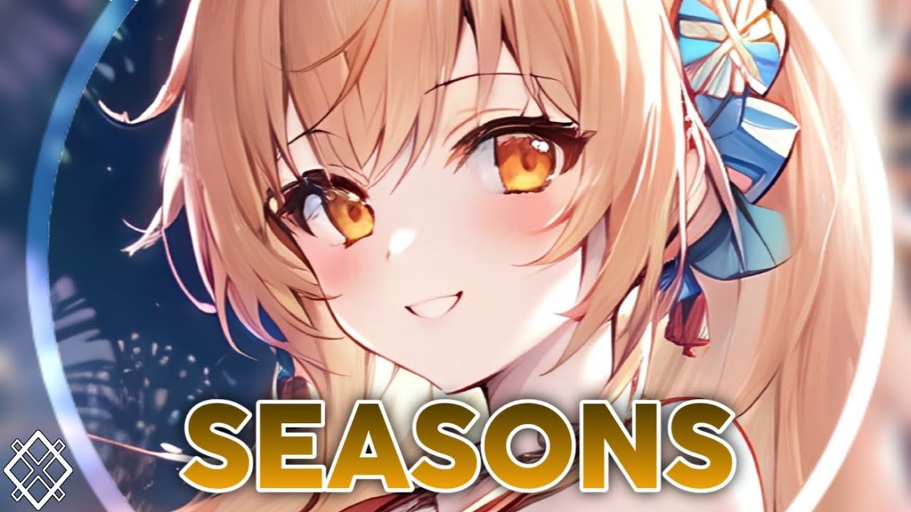⎾Nightcore⏌→ Seasons (Cute Version) - YouTube
