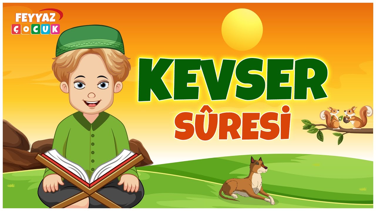 Çocuklar İçin Kevser Suresi | Namaz Sureleri | Arapça ve Türkçe Okunuşu ...