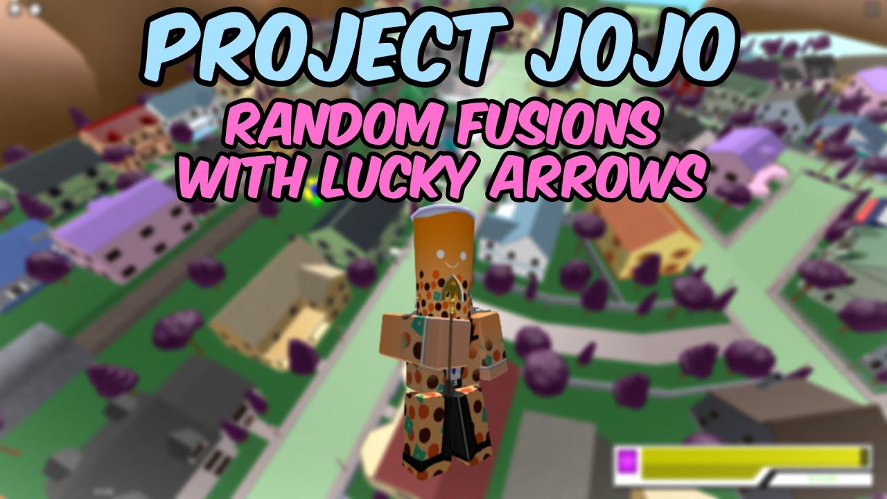 Project JoJo - Random Fusions with Lucky Arrows - YouTube