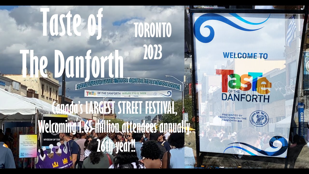 Taste of Danforth 2023 - Canada's Largest Street Festival in Greek Town ...
