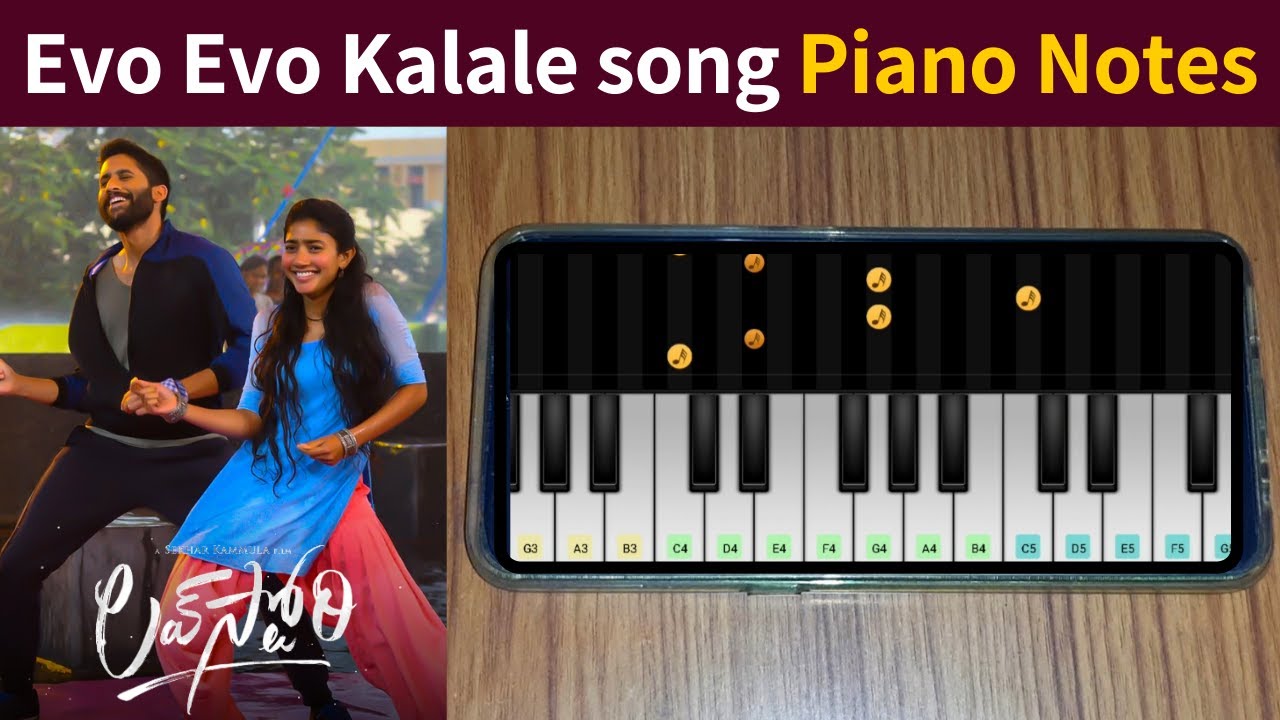 Evo Evo Kalale song piano notes | Lovestory songs | Telugu songs piano ...