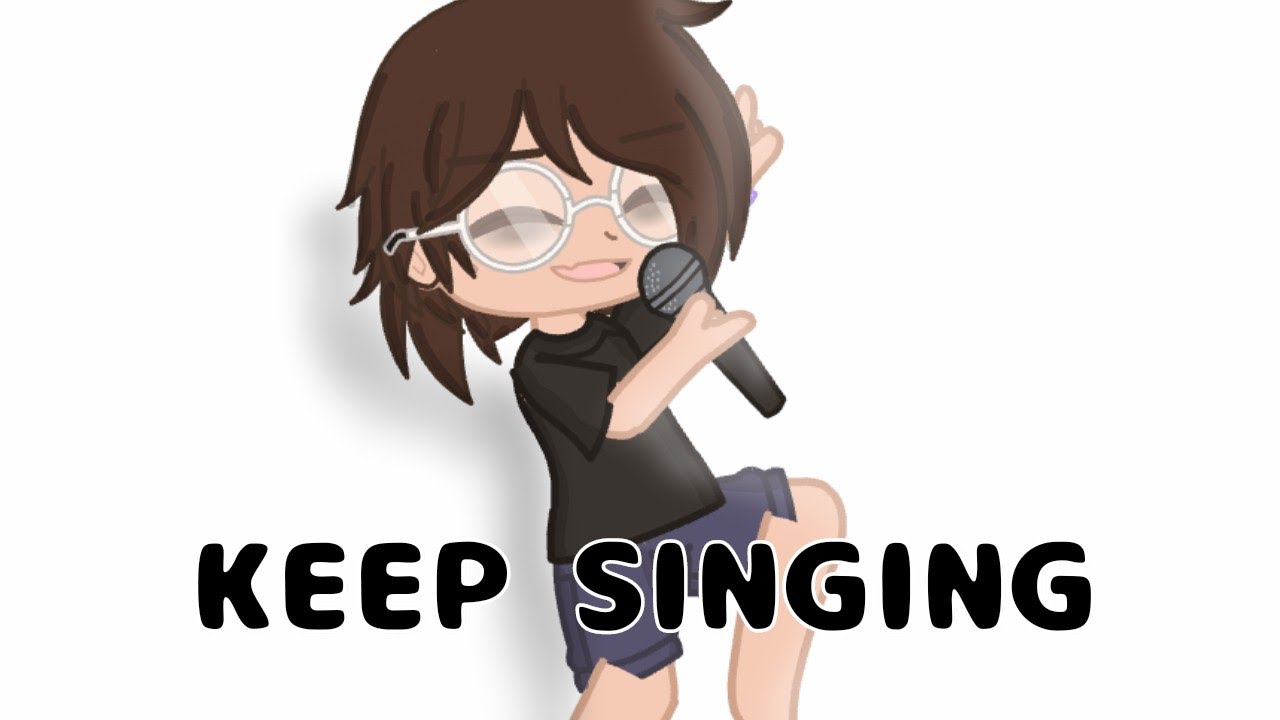 Keep singing [meme] Baseado em fatos reais - YouTube