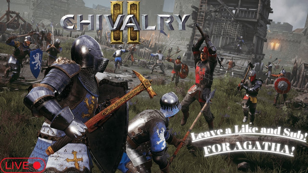 Chivalry 2! Join up! - YouTube