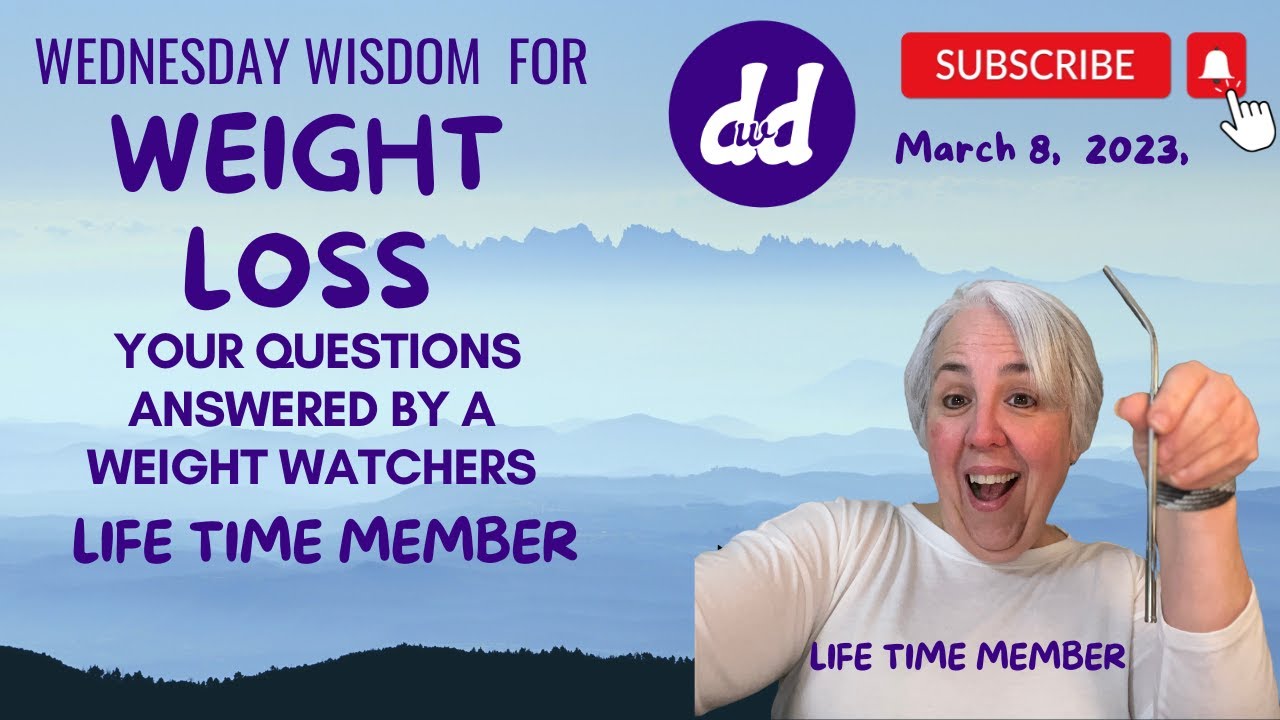 Dee's Wednesday Wisdom for Weight Loss | Your Weight Loss Questions ...