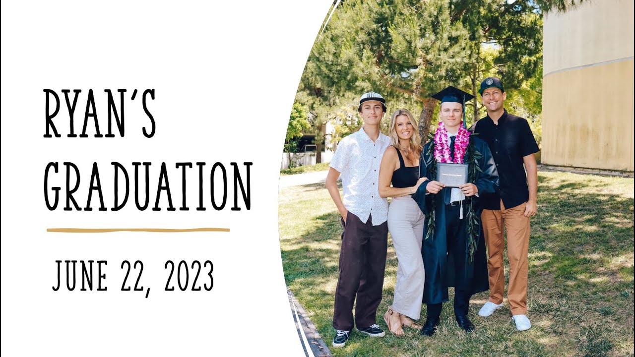 Ryan's Graduation - June 22, 2023 - YouTube