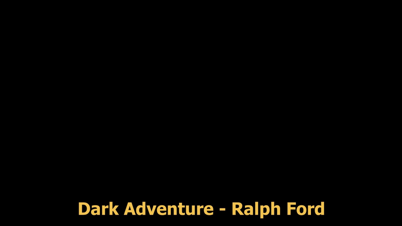 Dark Adventure - Ralph Ford - YouTube