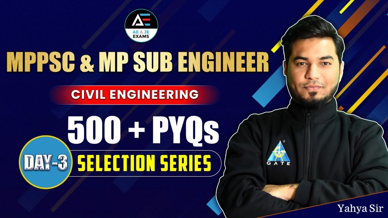 500 + PYQs DAY-3 Selection Series | MPPSC & MP Sub Engineer | CE ...