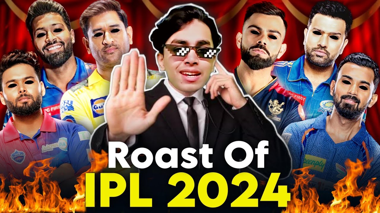 IPL 2024 ROAST - YouTube
