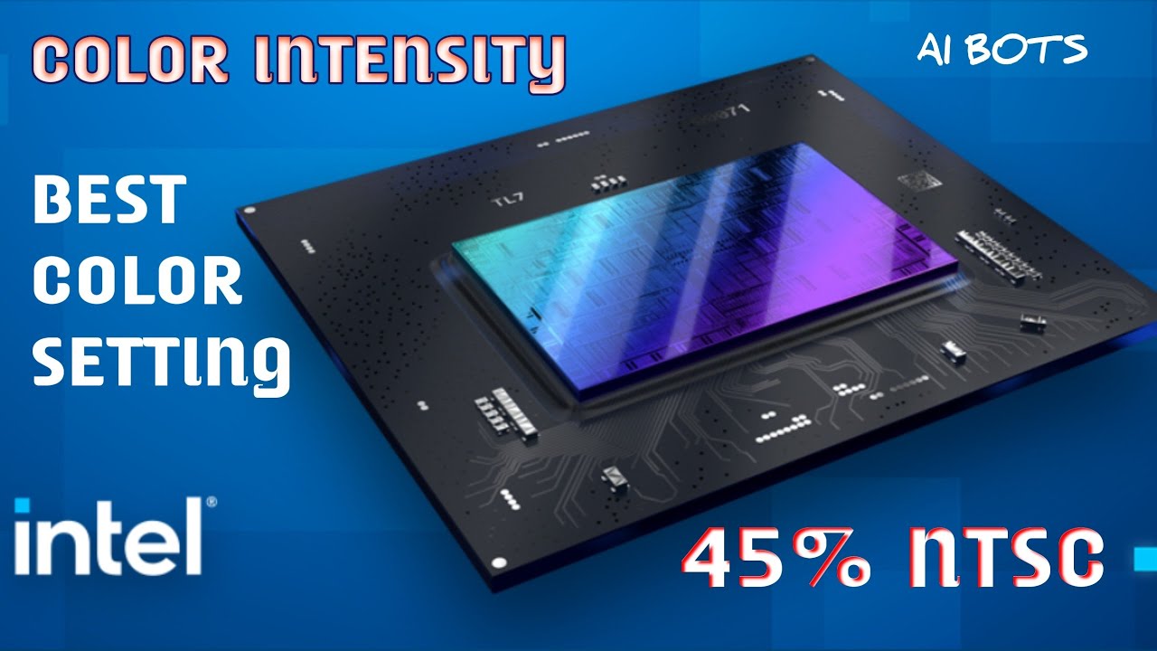 Intel Make 45% NTSC more colour accurate || Best Colour Profile ...
