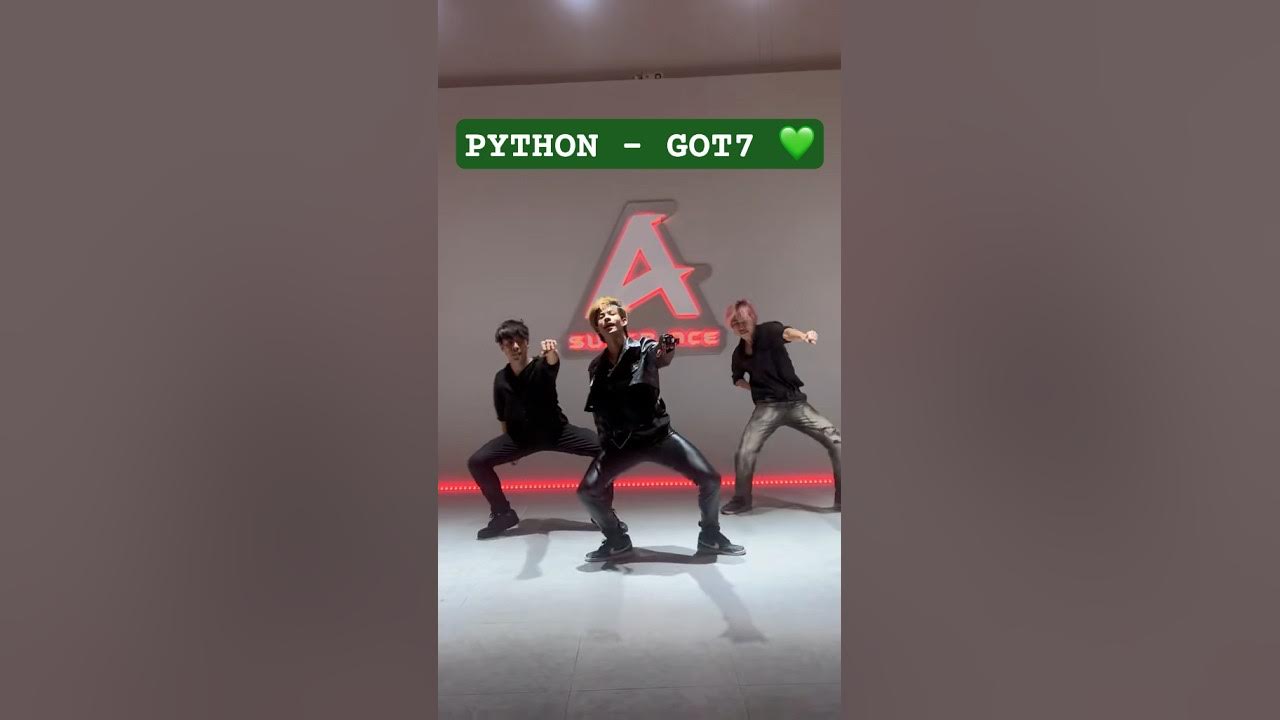 PYTHON - GOT7 🕊️💚 #kpop #โรงเรียนสอนเต้น #dance #coverdance - YouTube