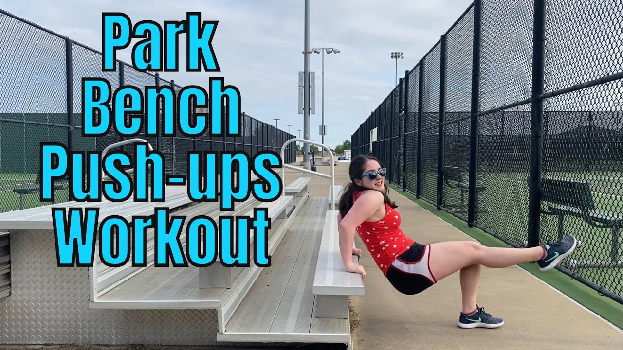 Park Bench Push-ups Workout - YouTube