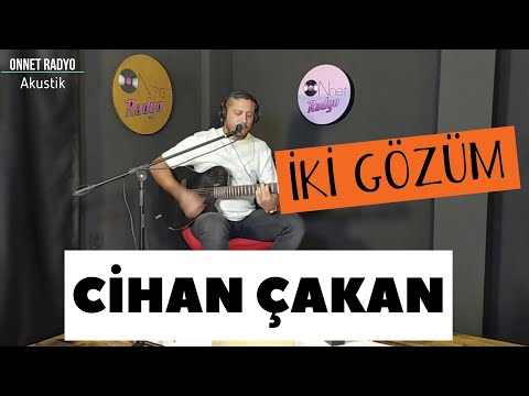 Cihan Çakan - İki Gözüm (Akustik Cover)