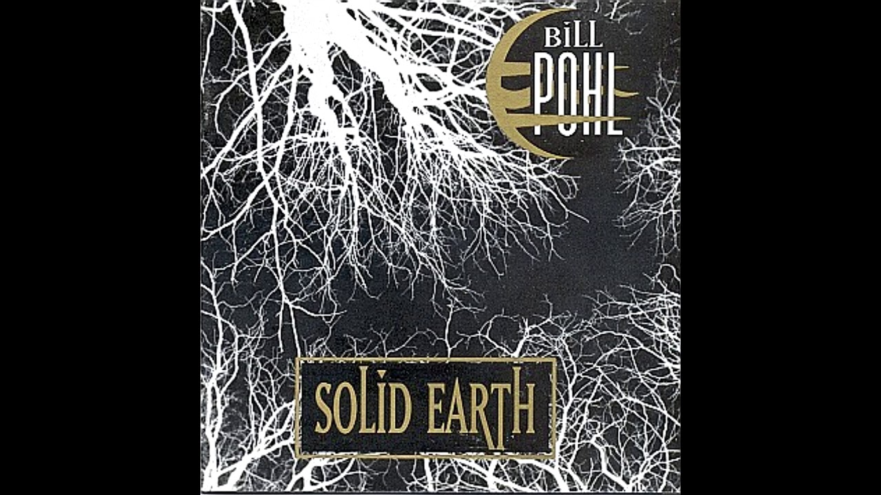 Bill Pohl - Solid Earth (Full Album) - YouTube