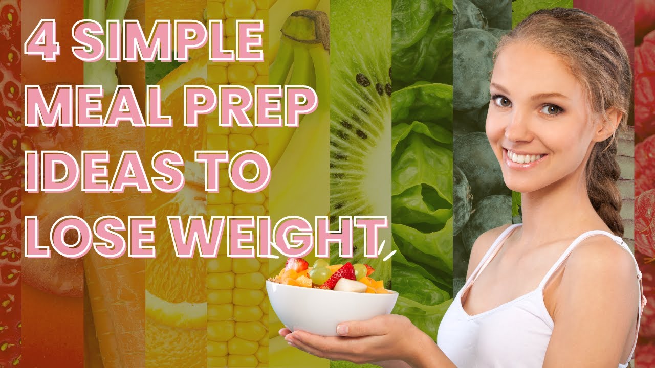 Meal Prep Magic: 4 Delicious Recipes To LOSE WEIGHT - YouTube