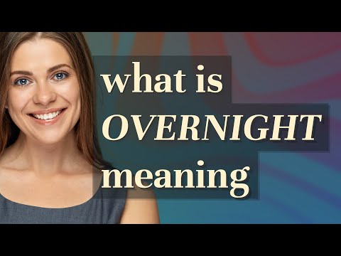 Overnight | meaning of Overnight - YouTube