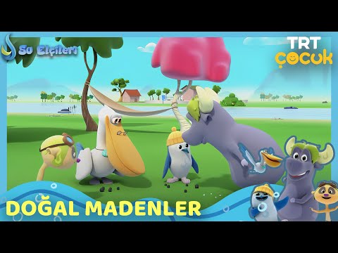 Su Elçileri | Doğal Madenler