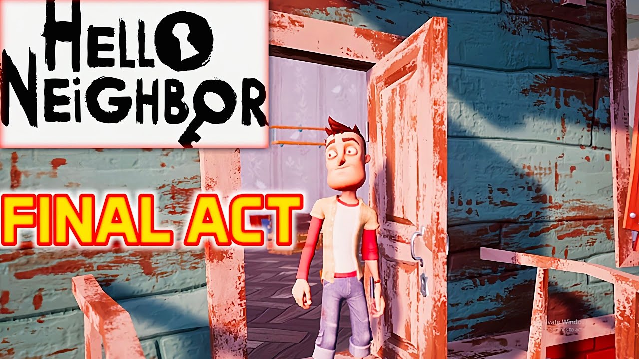 Hello Neighbor Gameplay #1 Final ACT - YouTube