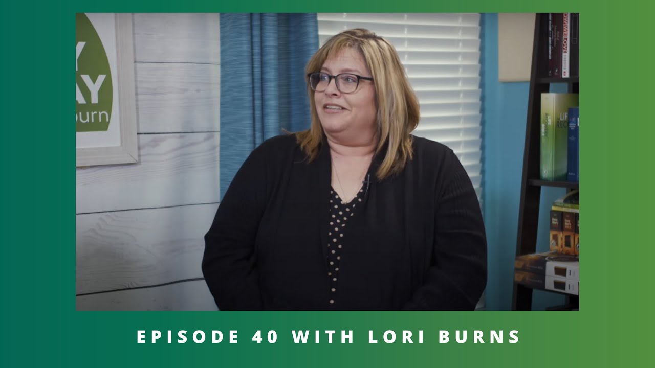 Lori Burns | Episode 40 | Life Recovery Today - YouTube